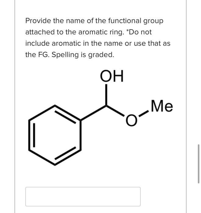 Solved Provide the name of the functional group attached to | Chegg.com