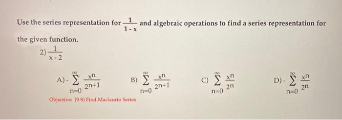 Solved Use the series representation for 1 and algebraic | Chegg.com