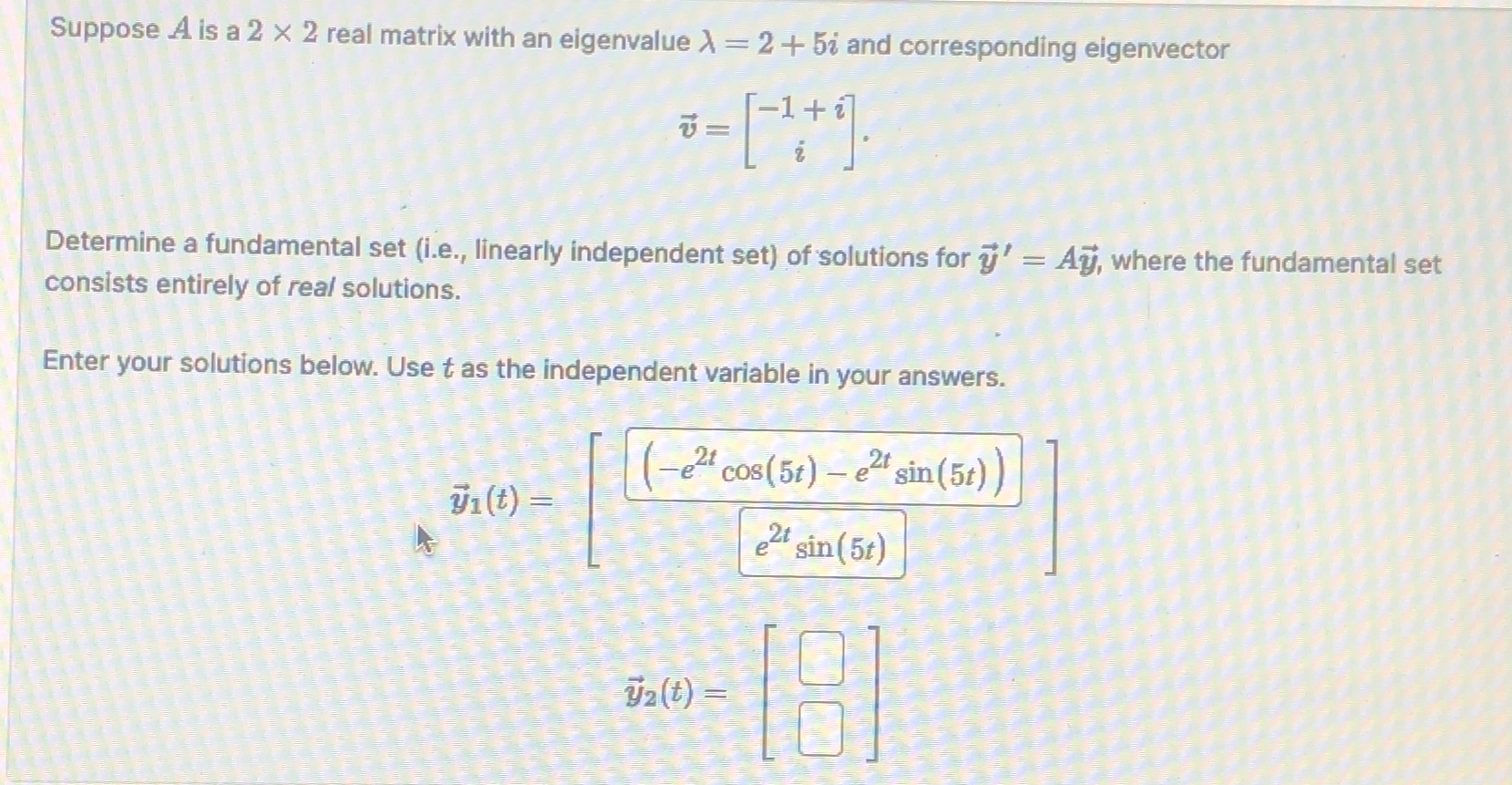 Solved Suppose A ﻿is a 2×2 ﻿real matrix with an eigenvalue | Chegg.com
