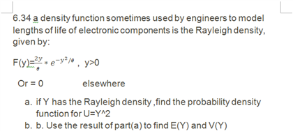 Solved 6.34 a density function sometimes used by engineers | Chegg.com