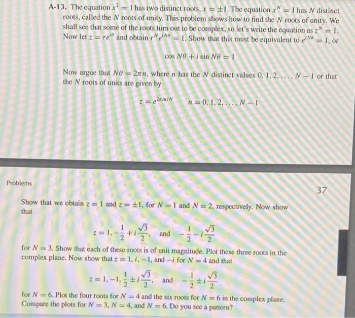 Solved A-13. The equation x2=1 has two distinct roots, x=±1. | Chegg.com