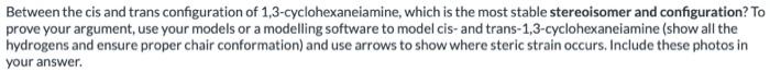 Solved Between the cis and trans configuration of | Chegg.com