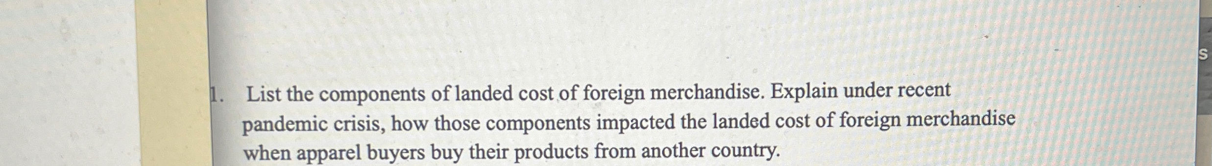 Solved List the components of landed cost of foreign | Chegg.com