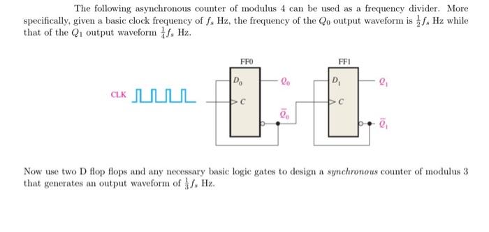Solved The following asynchronous counter of modulus 4 can | Chegg.com