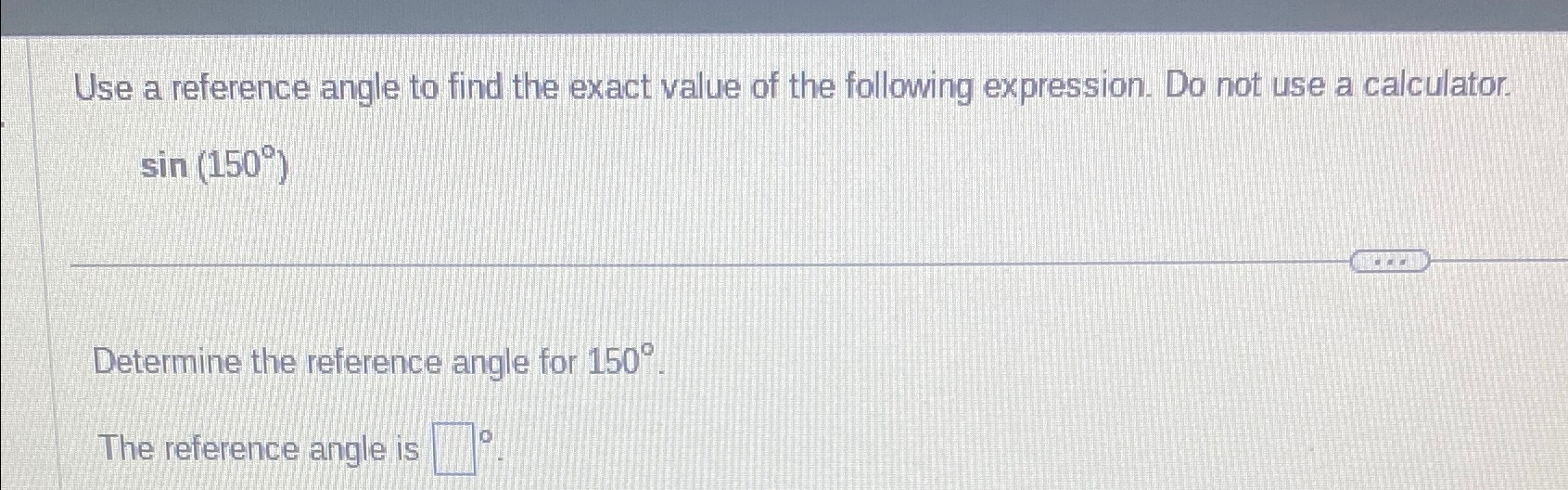 Solved Use a reference angle to find the exact value of the | Chegg.com