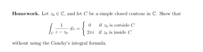 Solved C, and let C be a simple closed contour in C. Show | Chegg.com