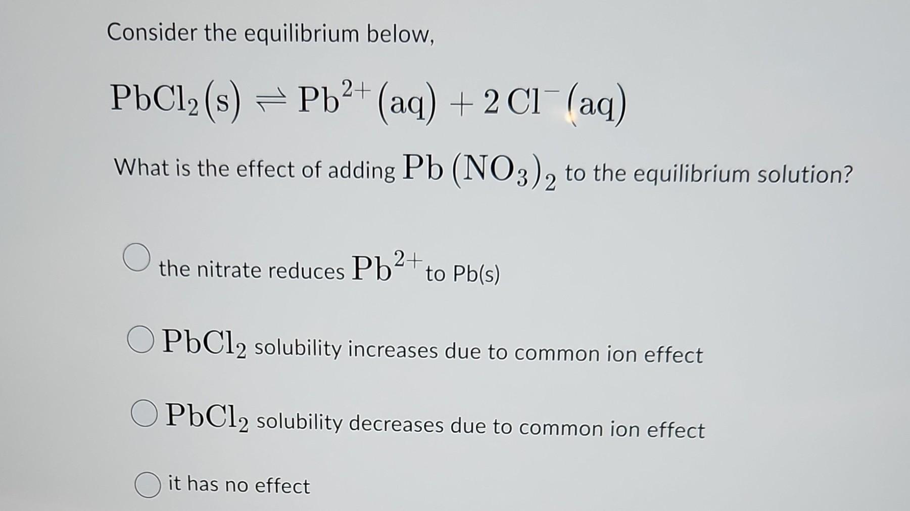 Solved Consider the equilibrium below, PbCl2( | Chegg.com