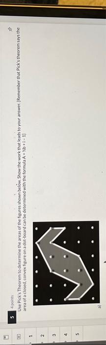 Solved 4 points Use Pick's Theorem to determine the areas of | Chegg.com