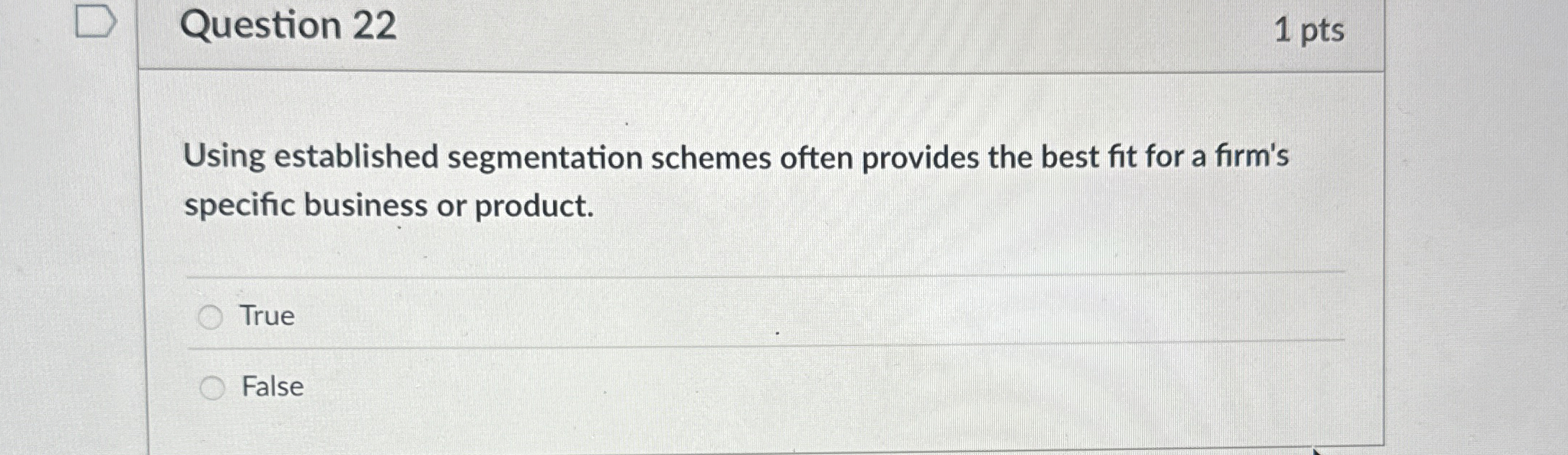 Solved Question 22Using established segmentation schemes | Chegg.com