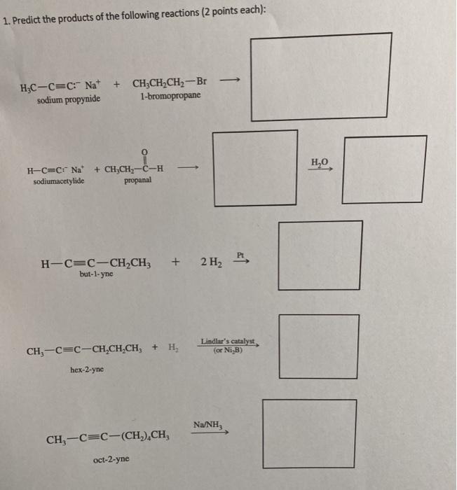 Solved 1. Predict the products of the following reactions (2 | Chegg.com