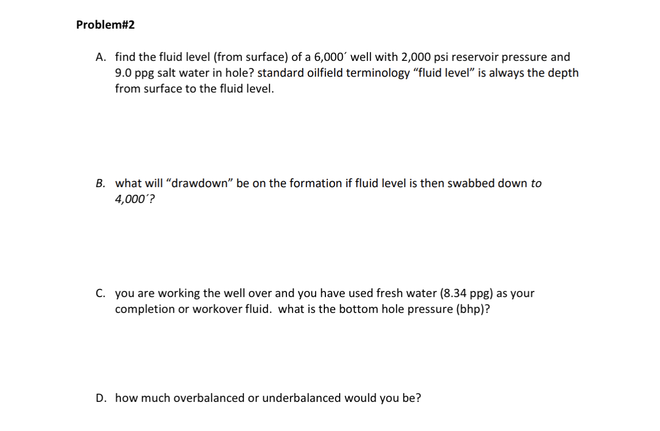 Solved Problem#2A. ﻿find the fluid level (from surface) ﻿of | Chegg.com