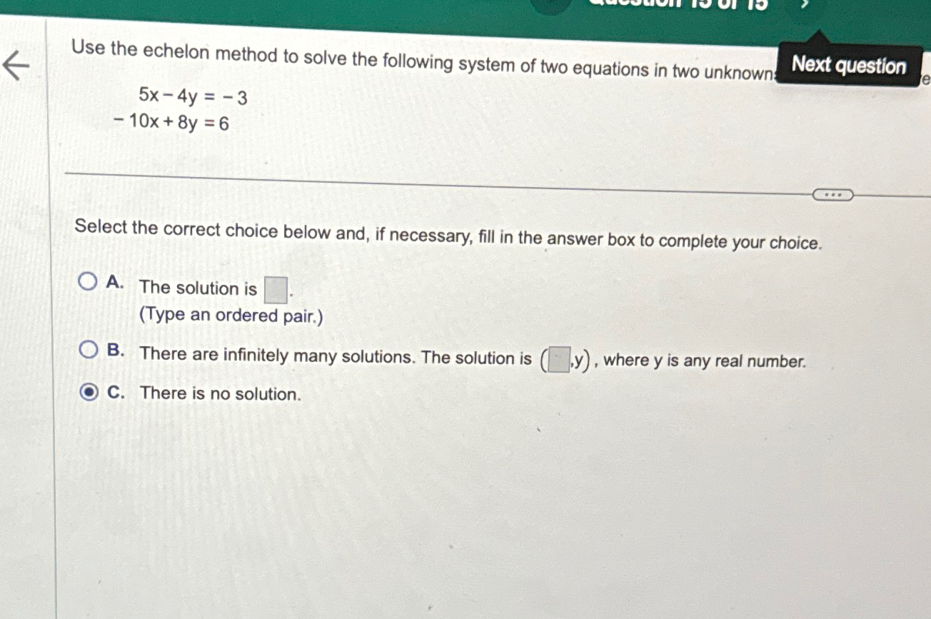 Solved Use the echelon method to solve the following system | Chegg.com