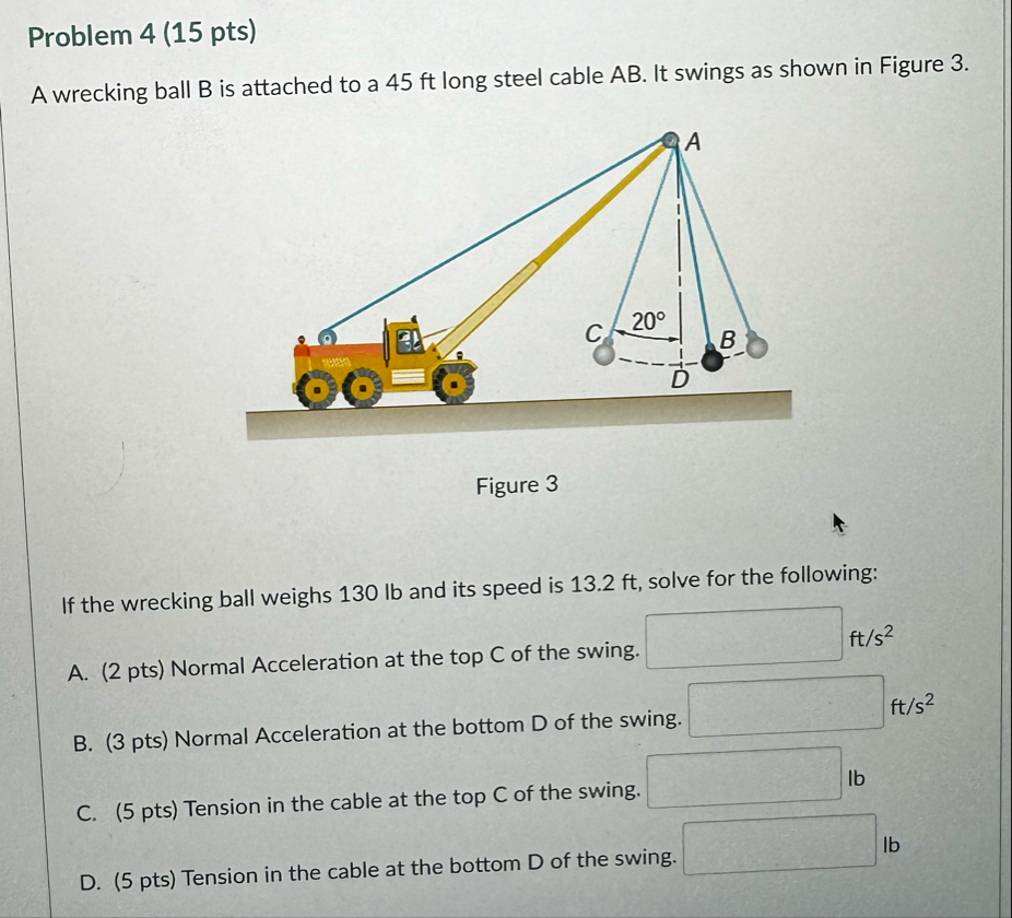 Solved Problem 4 (15 ﻿pts)A wrecking ball B is attached to a | Chegg.com