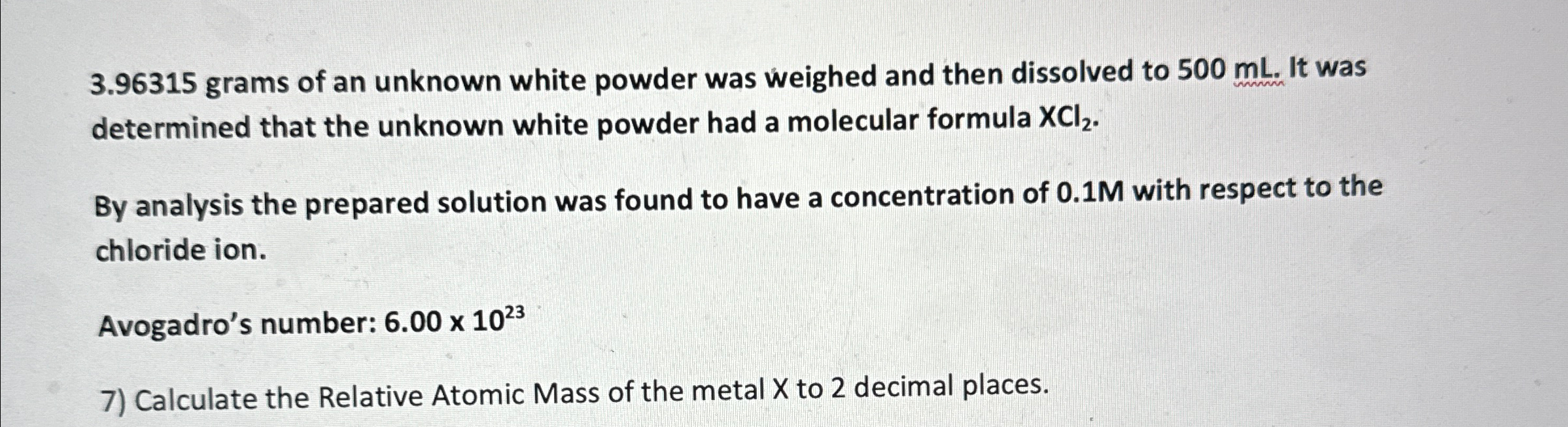 3.96315 ﻿grams of an unknown white powder was weighed | Chegg.com
