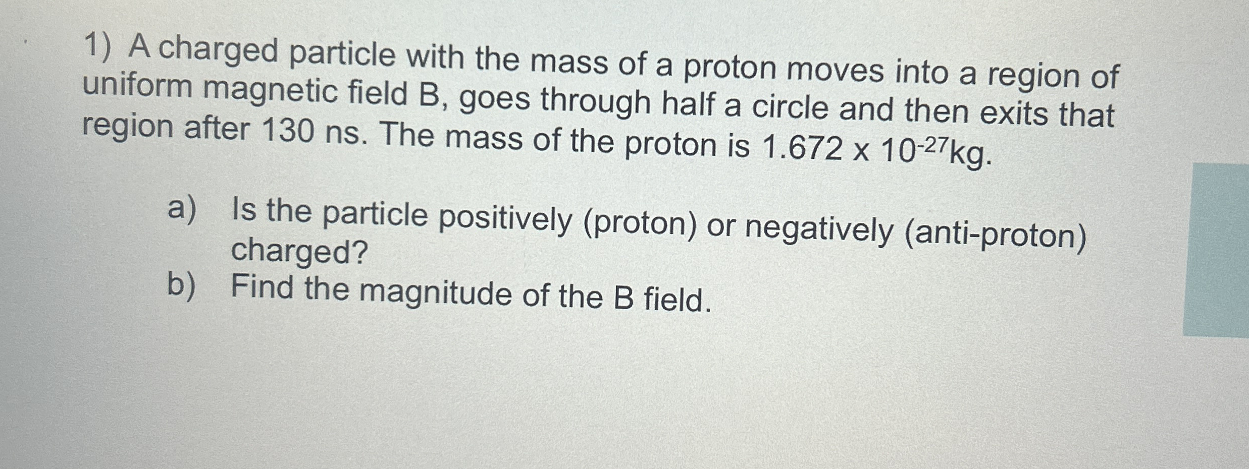 Solved A charged particle with the mass of a proton moves | Chegg.com