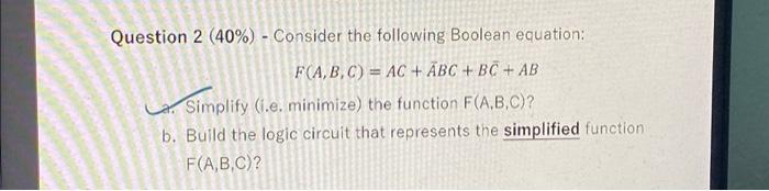 Solved Question 2 (40%) - Consider the following Boolean | Chegg.com