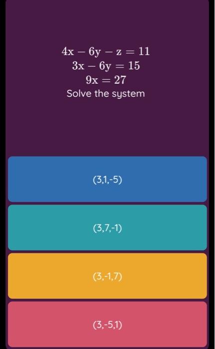 Solved 4x−6y−z=113x−6y=15 | Chegg.com