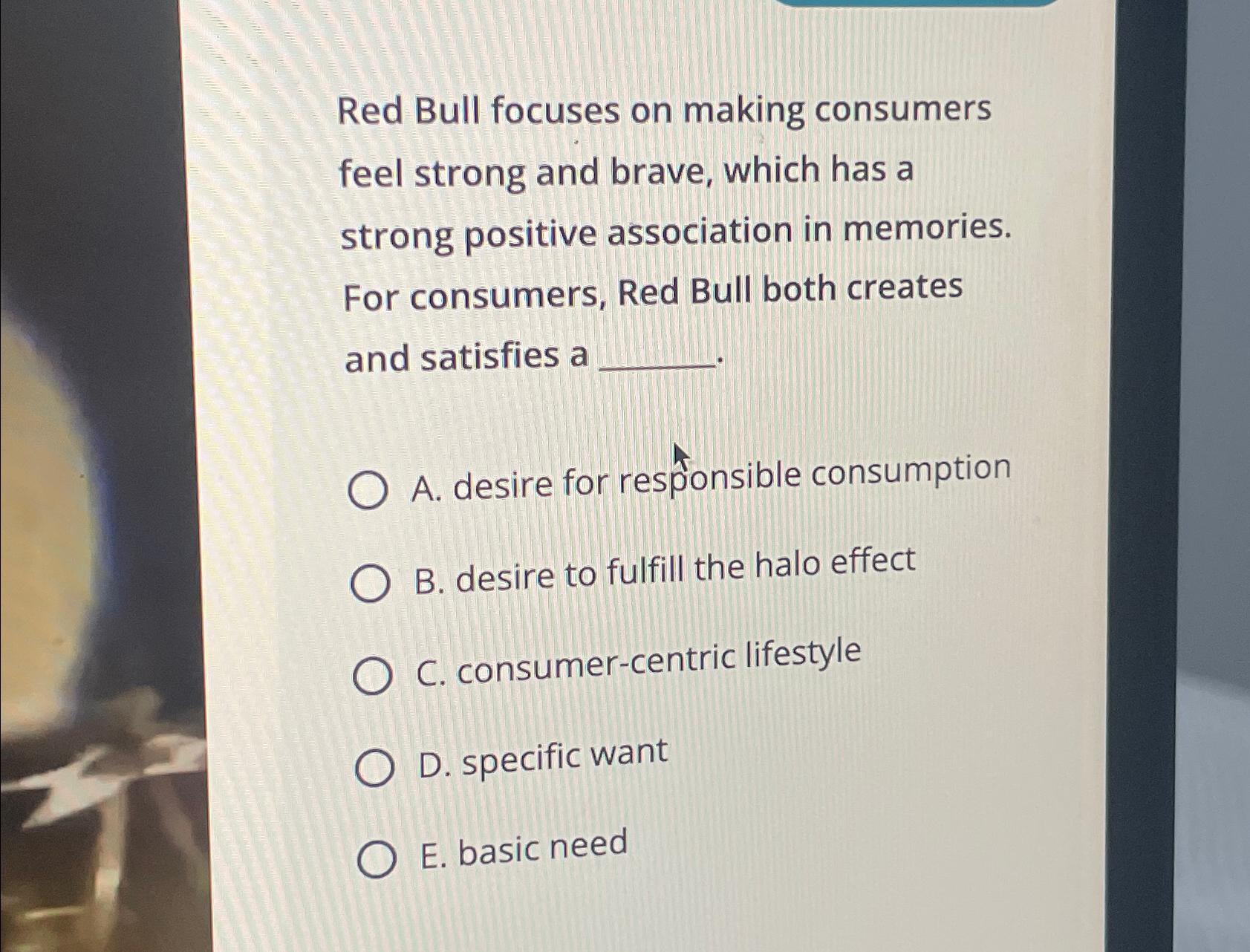 Solved Red Bull focuses on making consumers feel strong and | Chegg.com