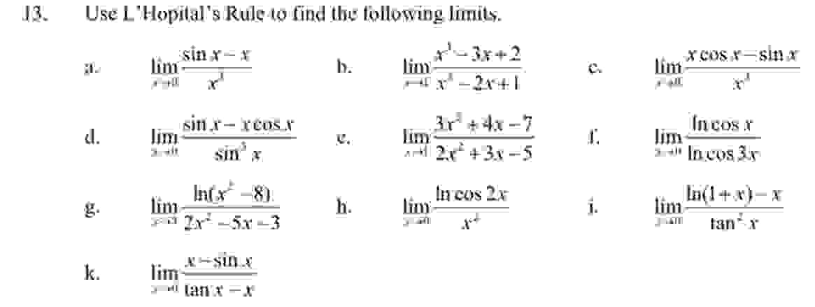Solved Use L'Hopital's Rule to find the following | Chegg.com