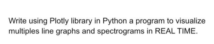 Solved Write using Plotly library in Python a program to | Chegg.com