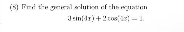 Solved (8) Find the general solution of the equation | Chegg.com