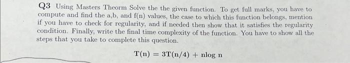 Solved Q3 Using Masters Theorm Solve The The Given Function