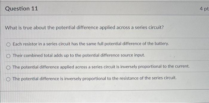 Solved What is true about the potential difference applied | Chegg.com