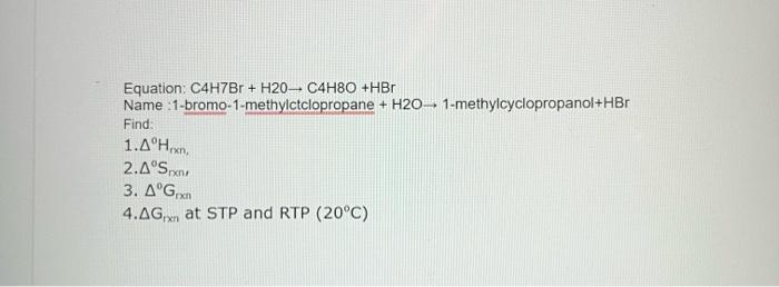 Solved hemical reaction: C4H7Br + H20- C4H80 +HBr | Chegg.com