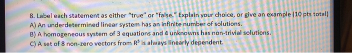 Solved A) An underdetermined linear system has an infinite | Chegg.com