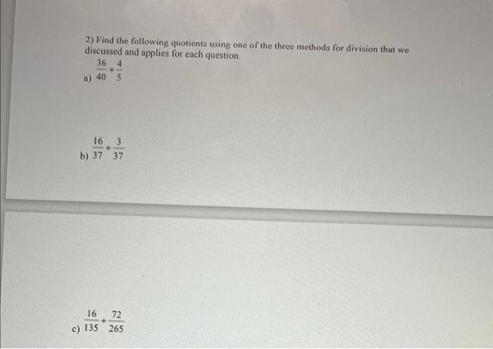 Solved 2) Find the following quotients using one of the | Chegg.com