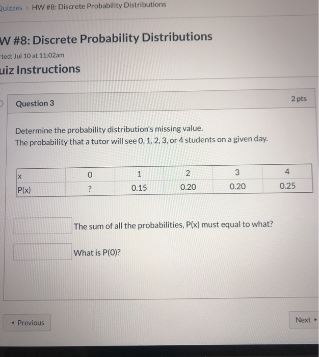 Solved Quizzes > HW #8: Discrete Probability Distributions W | Chegg.com