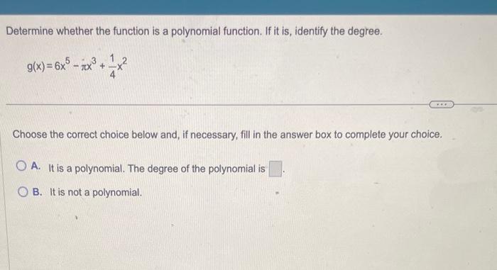 Solved Determine whether the function is a polynomial | Chegg.com