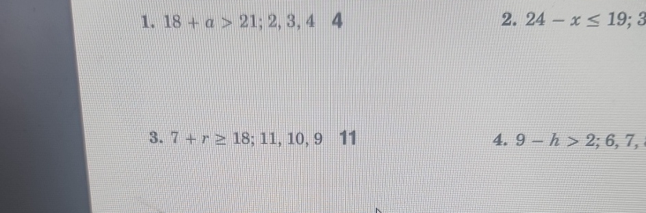 Solved 18+a>21;2,3,424-x≤19;37+r≥18;11,10,99-h>2;6,7, | Chegg.com