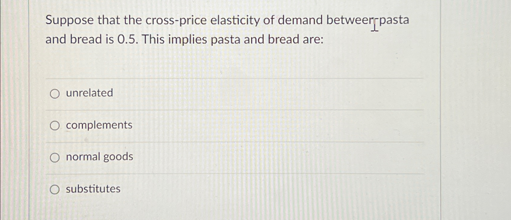 Solved Suppose that the cross-price elasticity of demand | Chegg.com