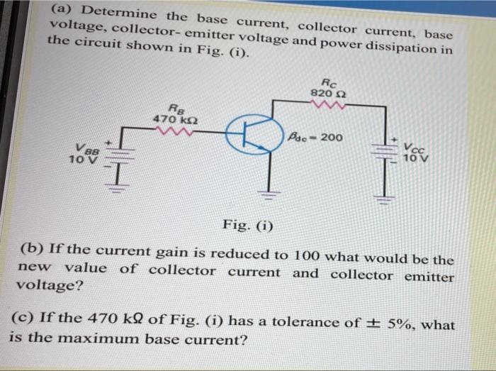 Solved (a) Determine the base current, collector current, | Chegg.com