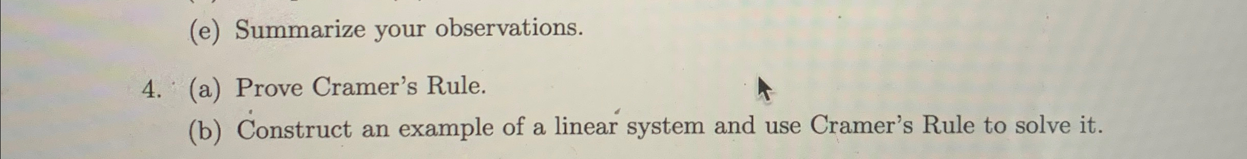 Solved 4. (a) ﻿Prove Cramer's Rule.(b) ﻿Construct an example | Chegg.com