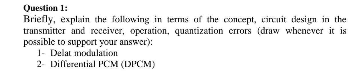 Solved Question 1: Briefly, explain the following in terms | Chegg.com