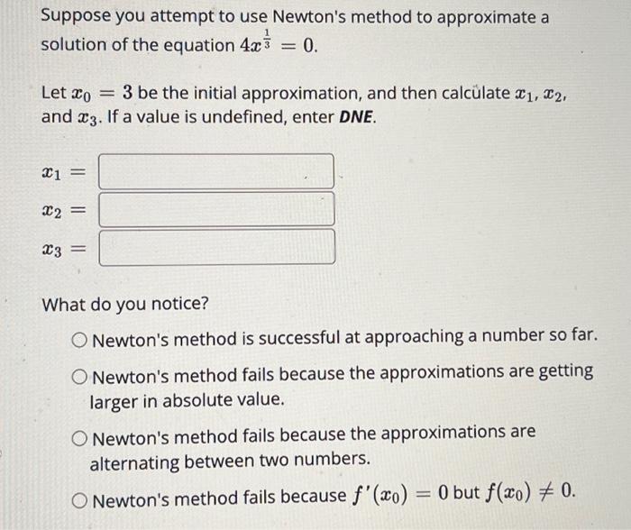 Solved Suppose you attempt to use Newton's method to | Chegg.com