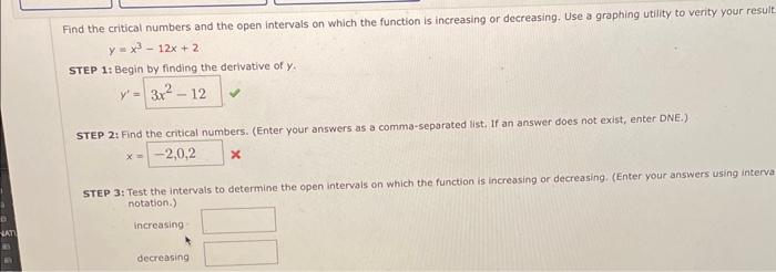 Solved Find the critical numbers and the open intervals on | Chegg.com