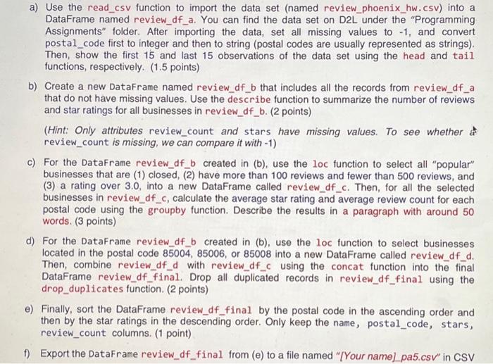 Solved a) Use the read_csv function to import the data set | Chegg.com