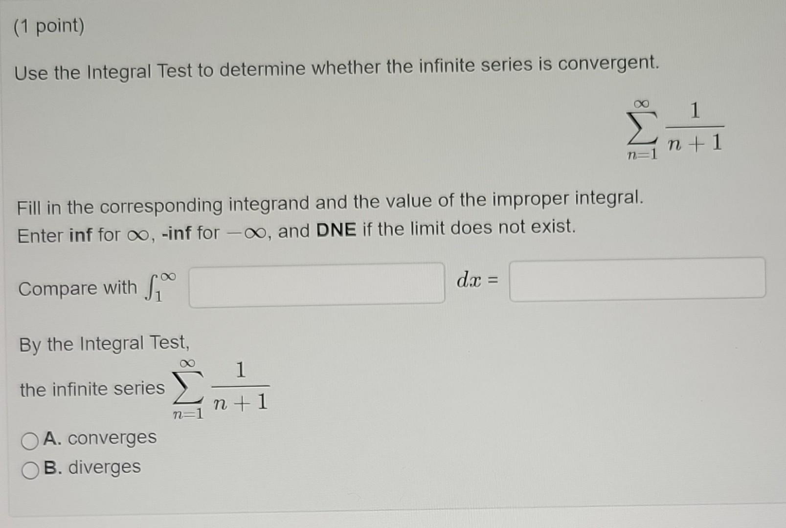 Solved Use the Integral Test to determine whether the | Chegg.com