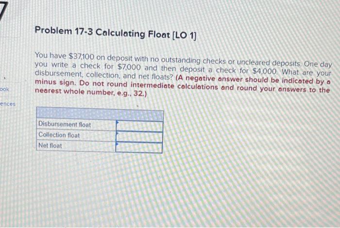 Solved Problem 17-3 Calculating Float [LO 11 You have | Chegg.com