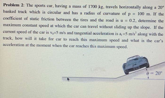 Solved Problem 2: The sports car, having a mass of 1700 kg, | Chegg.com