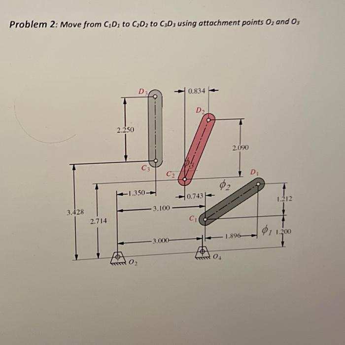 Solved Problem 2: Move from C₁D₁ to C₂D₂ to C3D3 using | Chegg.com