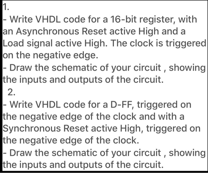 Solved 1. - Write VHDL code for a 16-bit register, with an | Chegg.com