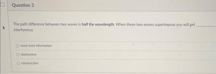 Solved The path difference between two waves is half the | Chegg.com