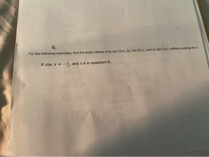 Solved For the following exercises, find the exact values of | Chegg.com