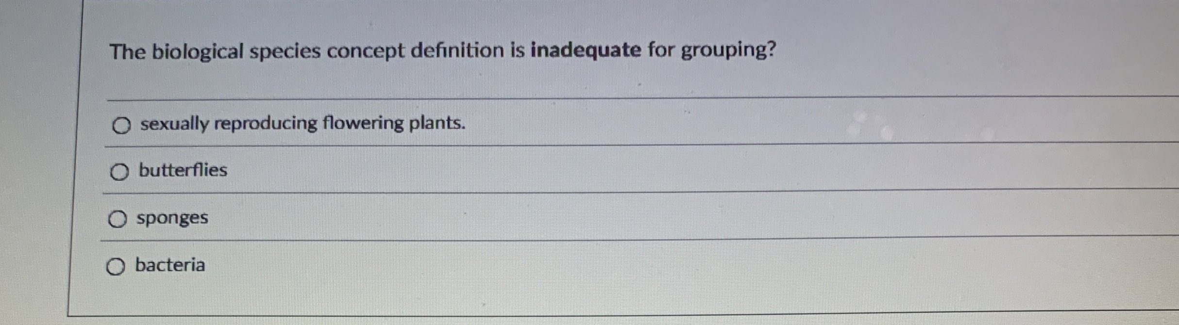 Solved The biological species concept definition is | Chegg.com