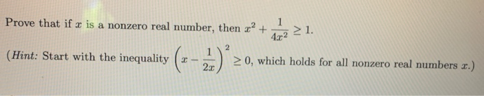 Solved Prove that if x is a nonzero real number, then 22 1 + | Chegg.com