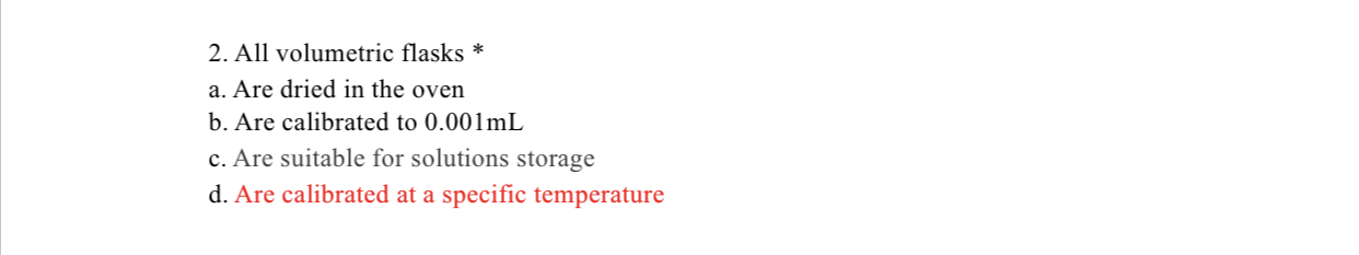 Solved All volumetric flasks *a. ﻿Are dried in the ovenb. | Chegg.com